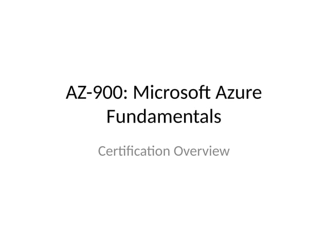 AZ-900: Azure Fundamentals (AZ-900)AZ-900: Azure Fundamentals (AZ-900 ...