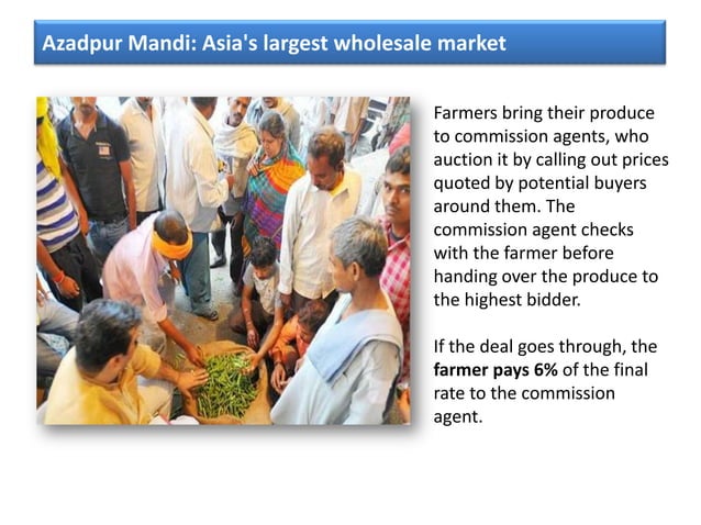 Azadpur mandi | PPTX | Agriculture | Industries