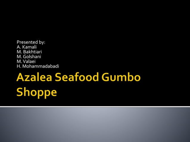 Azalea seafood gumbo shoppe | PPTX