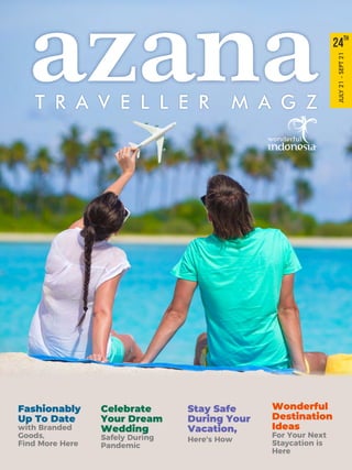 Azana Traveller Magz 24 Juli Agustus 2021 | PDF