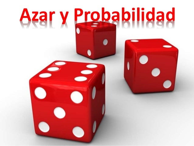 Azar y probabilidad