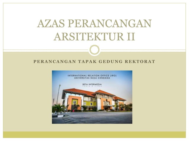 Azas Perancangan Arsitektur | PPT