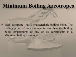 Azeotropes | PPTX