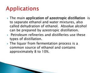 Azeotropic and extractive distillation | PPTX