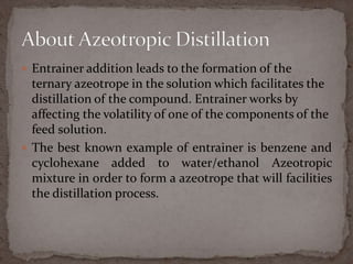 Azeotropic and extractive distillation ppt 1 | PPTX | Chemistry | Science