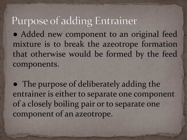 Azeotropic and extractive distillation ppt 1 | PPTX | Chemistry | Science