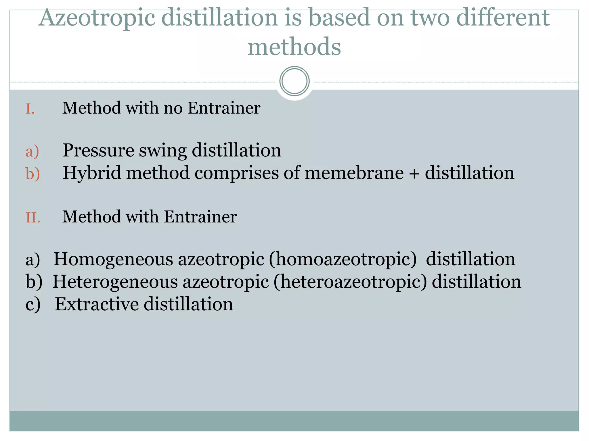 Azeotropic Distillation | PPTX