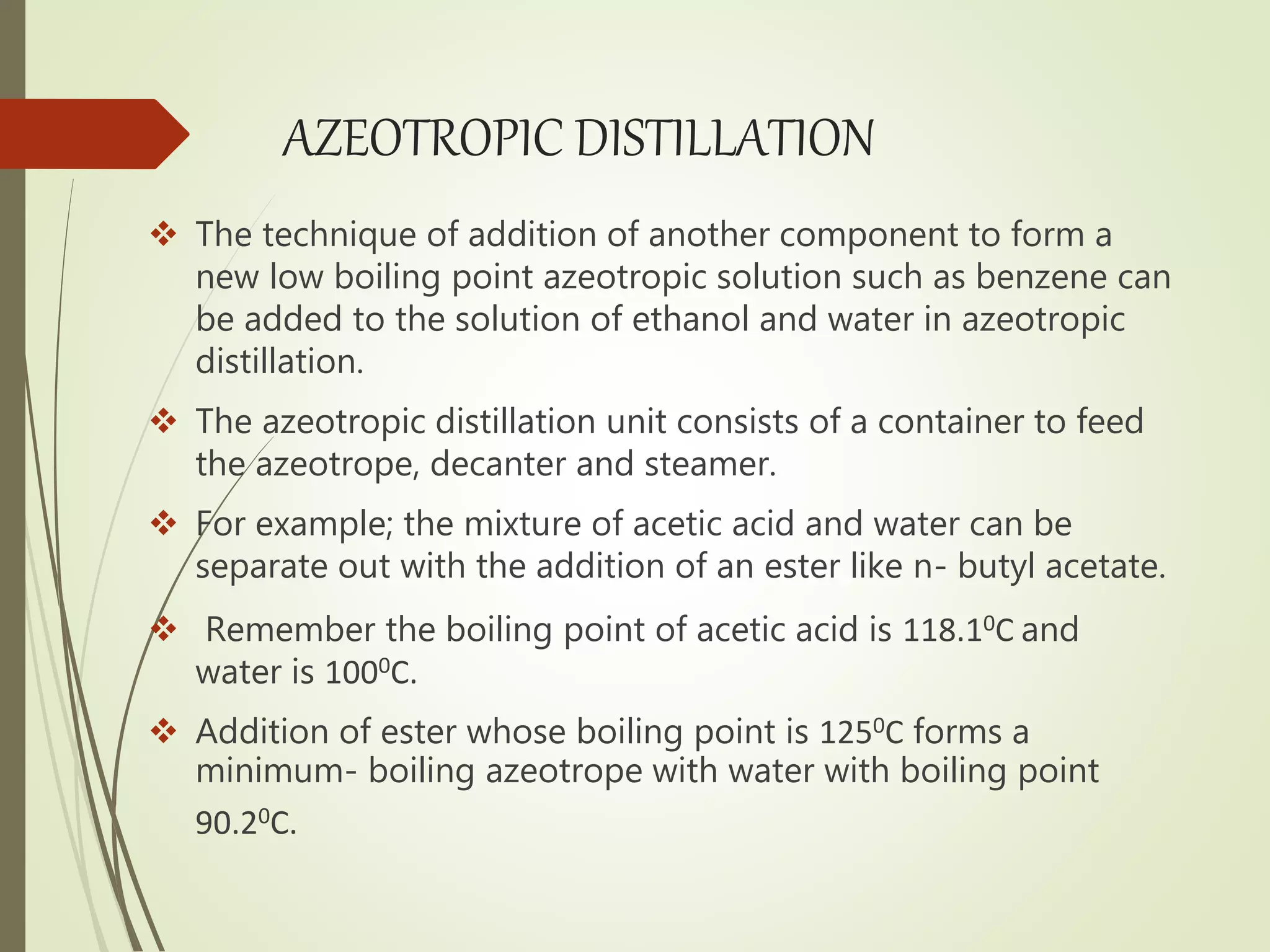 Azeotropic distillation | PPTX