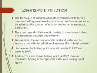 Azeotropic distillation | PPTX