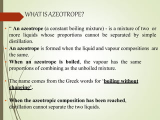 Azeotropic distillation | PPT