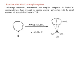 Synthesis and reactions of Seven membered heterocycle-Azepines | PPTX