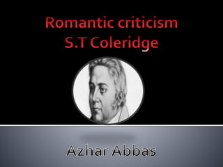 s.t coleridge in romantic criticism | PPTX
