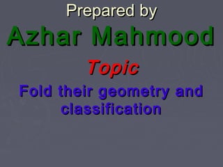 Fold their geometry and classifications | PPT