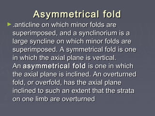 Asymmetrical Anticline