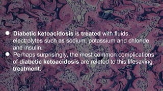 Diabetic ketoacidosis | PPTX