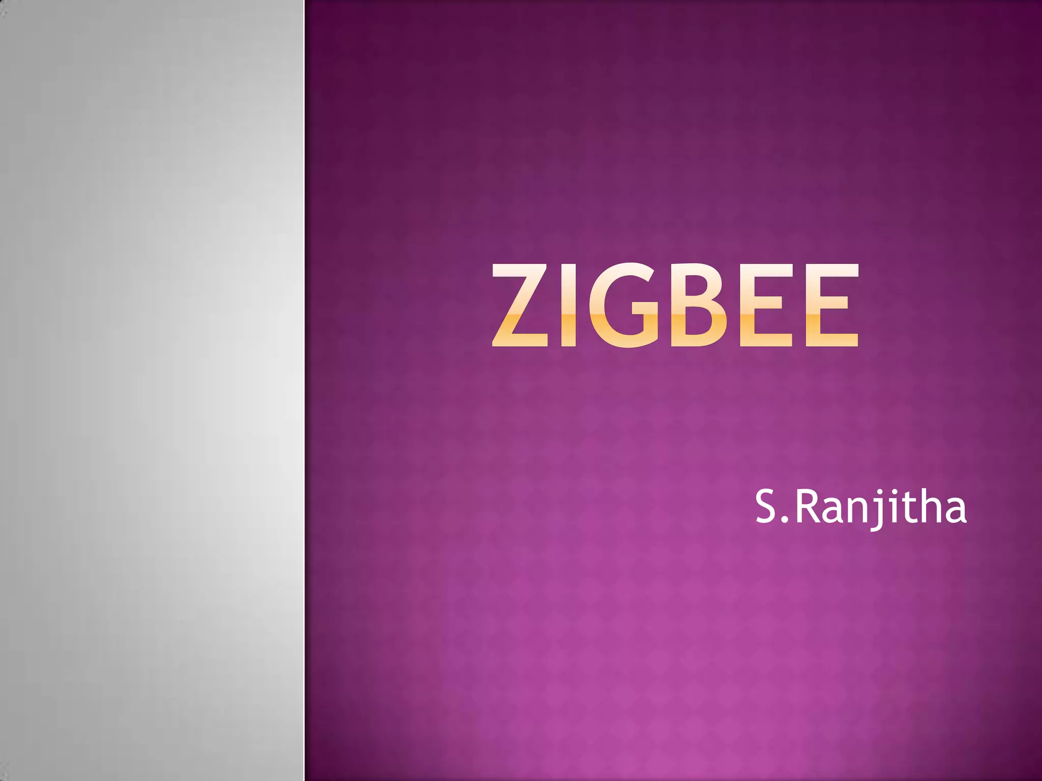 zigbee full ppt | PPTX