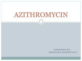 Azithromycin | PPTX