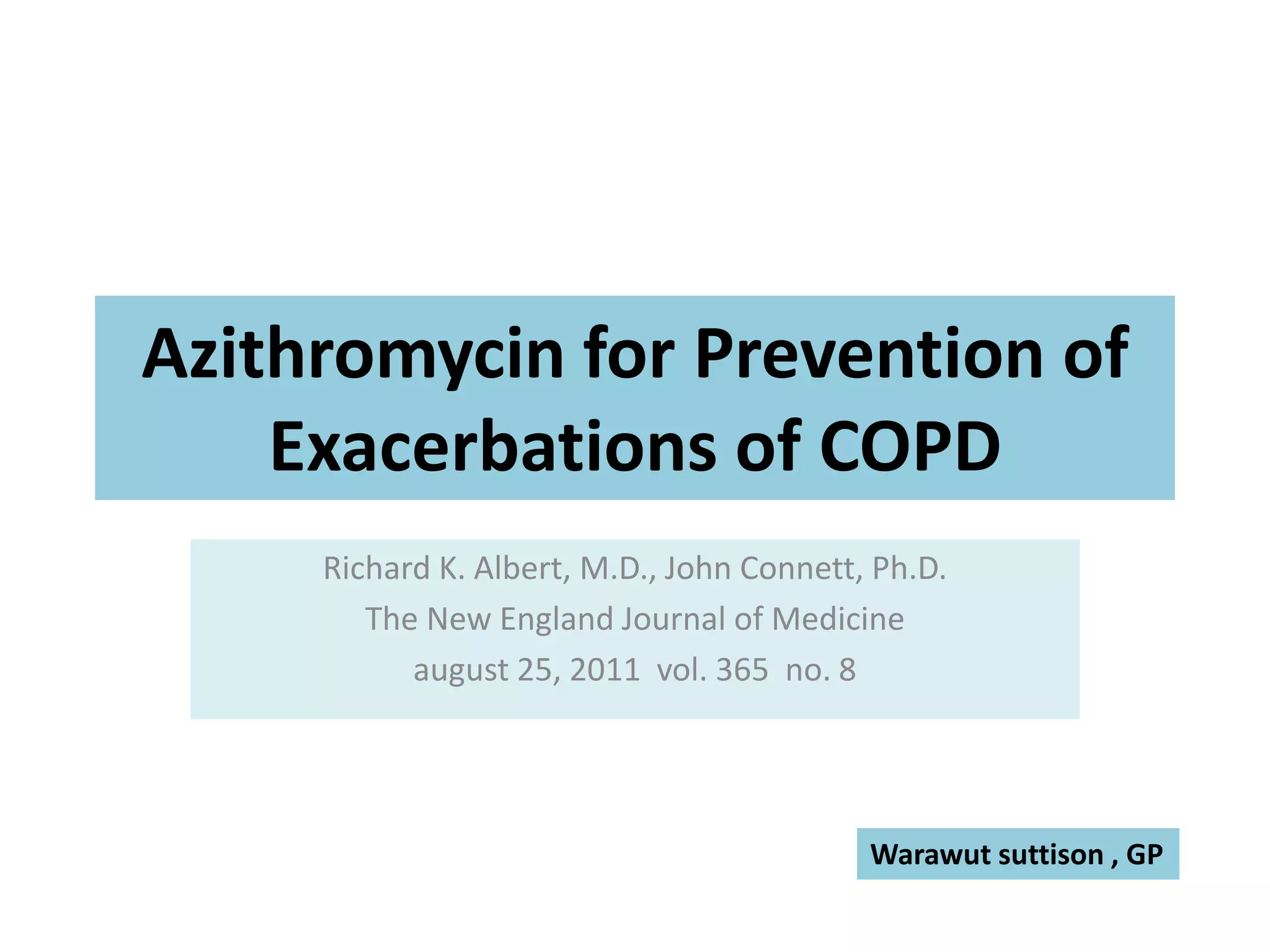 Azithromycin for prevention of exacerbations of copd | PPTX