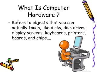 introduction to computer Hardware | PPT