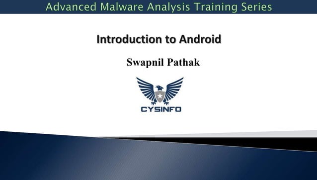 Advanced malware analysis training session8 introduction to android | PPT