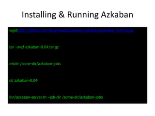 Azkaban and Pig at LinkedIn | PPT