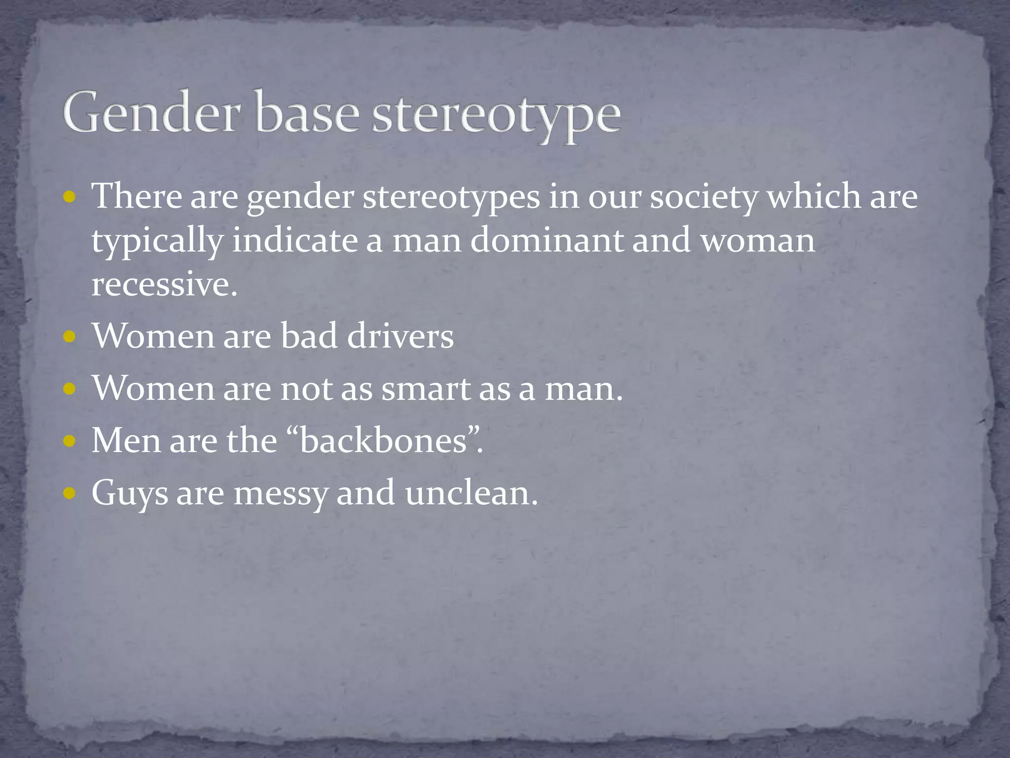 gender base stereotype | PPTX | Movies | Entertainment