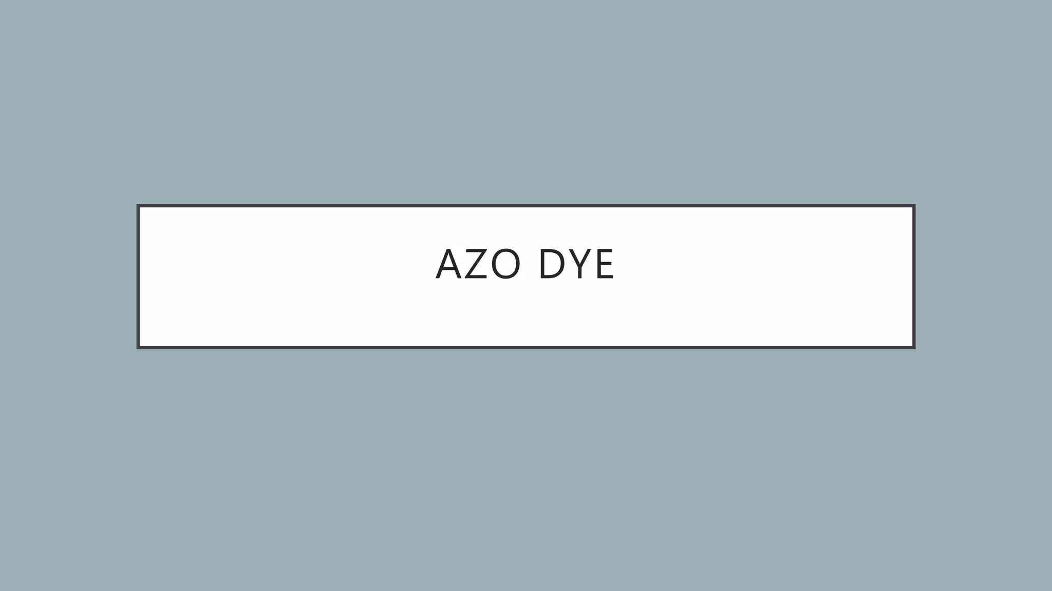 Azo dye presentation | PPTX