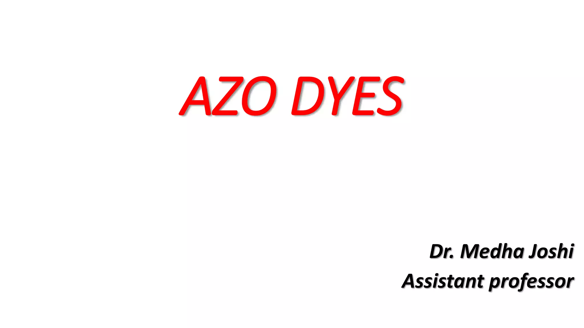 Azo dyes | PPTX