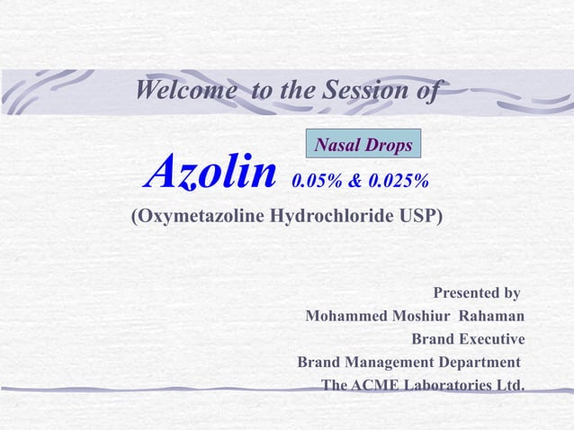 Azolin Nasal drops (Oxymetazoline) ppt | PPT | Ear, Nose and Throat ...