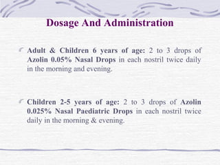 Azolin Nasal drops (Oxymetazoline) ppt | PPT | Ear, Nose and Throat ...