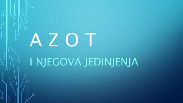 Azot i njegova jedinjenja | PPTX