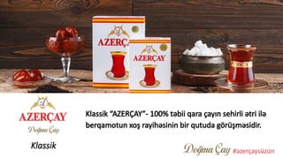 Azərçay_Məlumat.info_about_azercay001.pptx