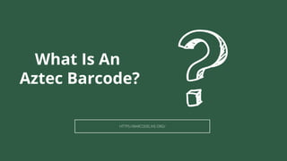Aztec Bar Code Fundamentals: A Definite Guide [Updated] | PPT