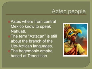 Aztec2 | PPTX | North America Travel | Travel Locations