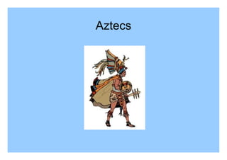 Aztecas | PPT