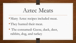 Aztec cuisines | PPT