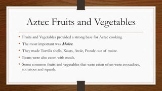 Aztec cuisines | PPT