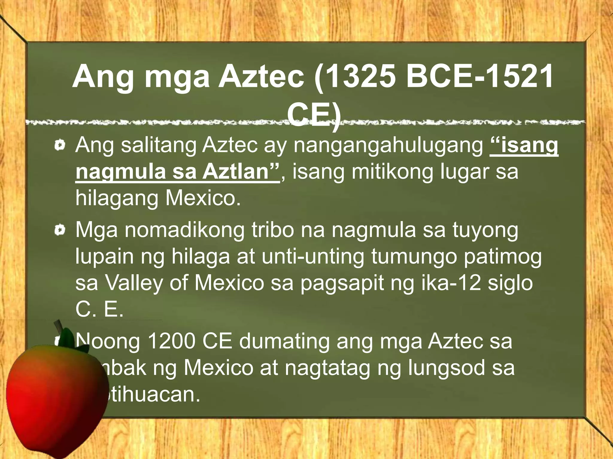 AZTEC, INCA. MAYA.pptx