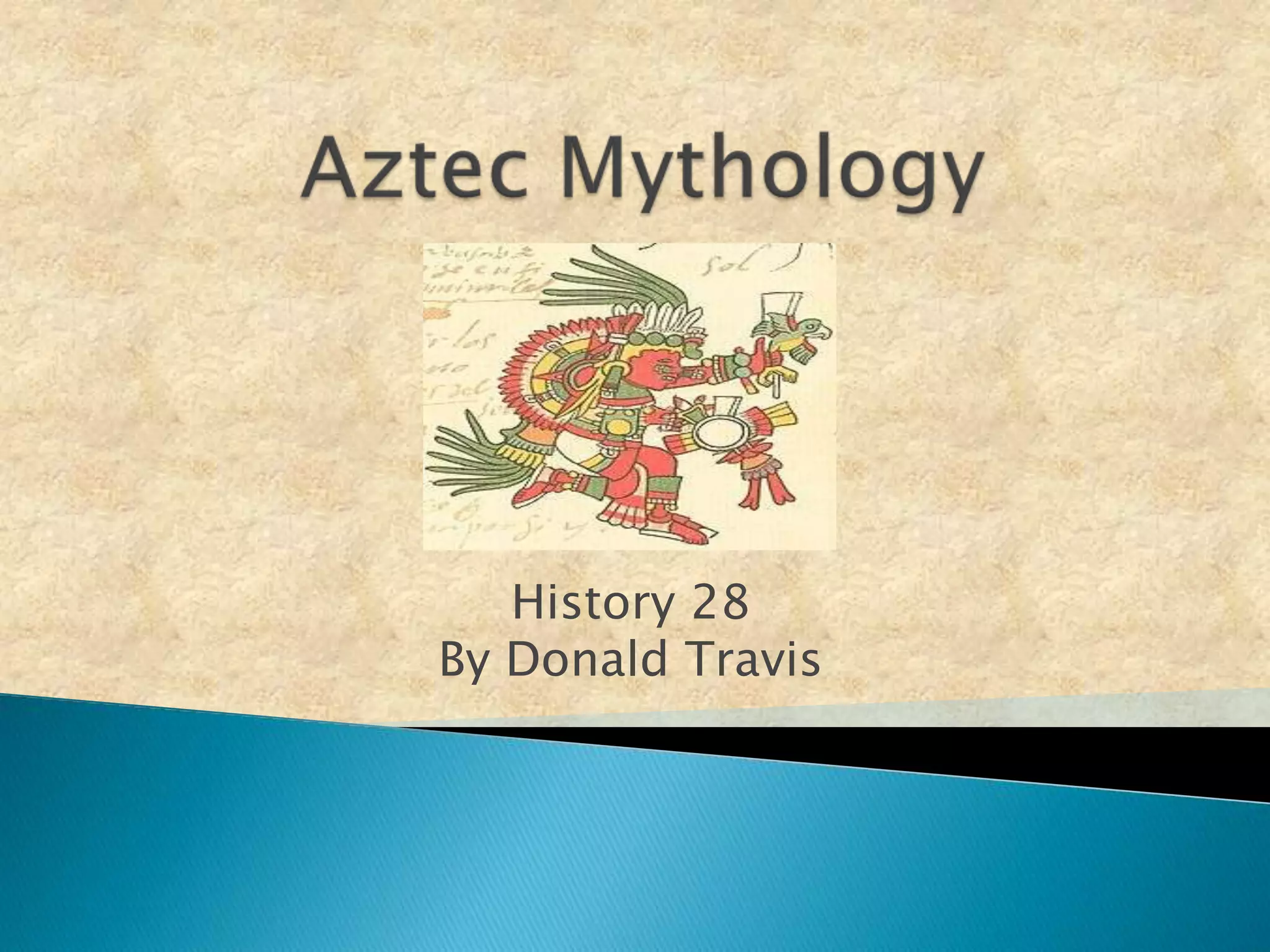 Aztec mythology | PPTX