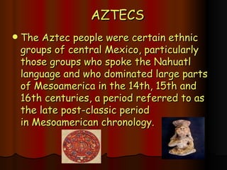 Aztecs Jesús y Adri | PPT