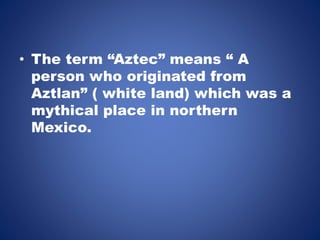 Aztecs | PPTX