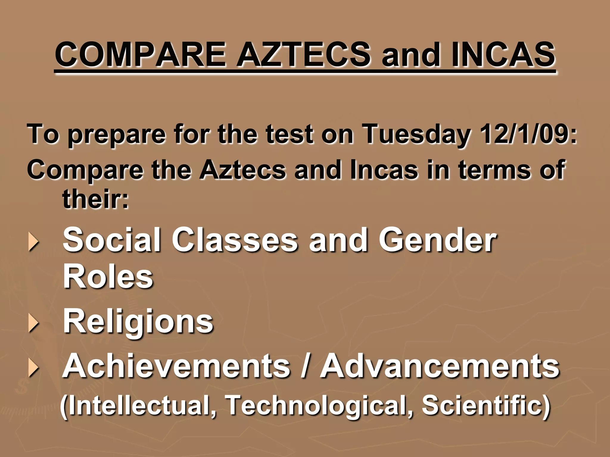 Aztecs and incas compared politics and economics | PPTX