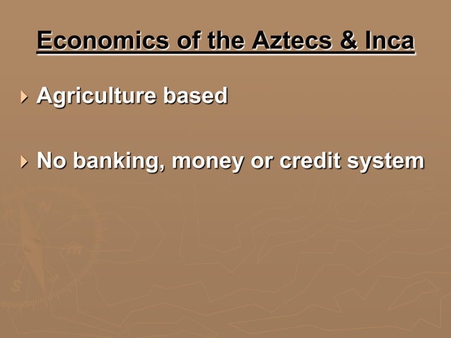 Aztecs and incas compared politics and economics | PPTX