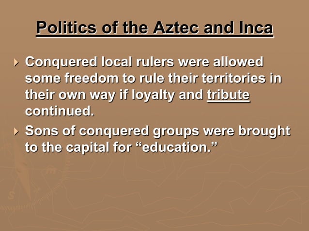 Aztecs and incas compared politics and economics | PPTX