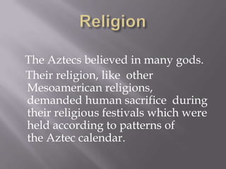Aztecs final | PPTX | Religion & Spirituality
