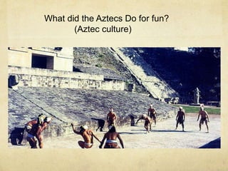 Aztecs world history | PPT