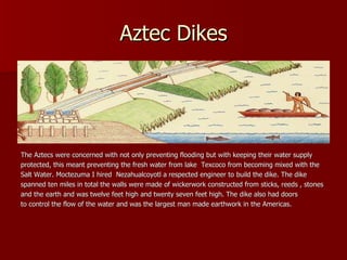 Aztec Dike