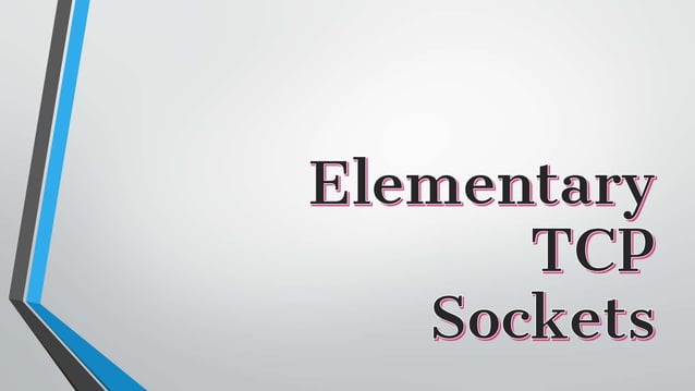 Elementary Tcp Sockets Ppt