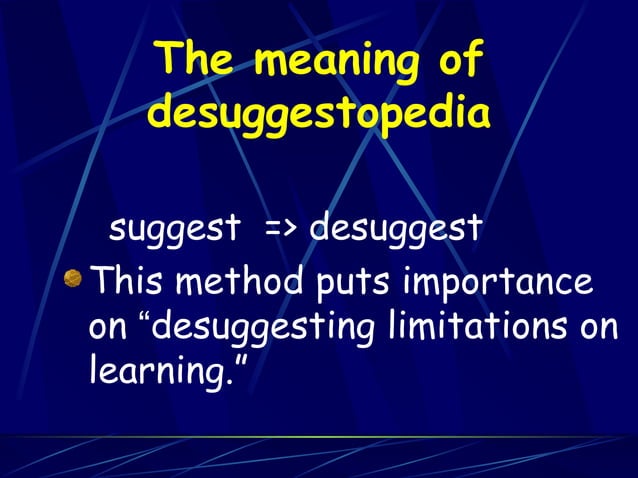 Desuggestopedia | PPT | Secondary Education | Education