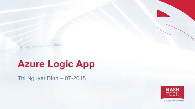 Azure logic app | PPTX | Cloud Computing | Internet
